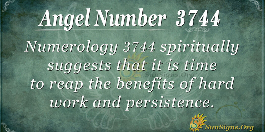 Angel Number 3744 Meaning: Sowing Good Seeds - SunSigns.Org