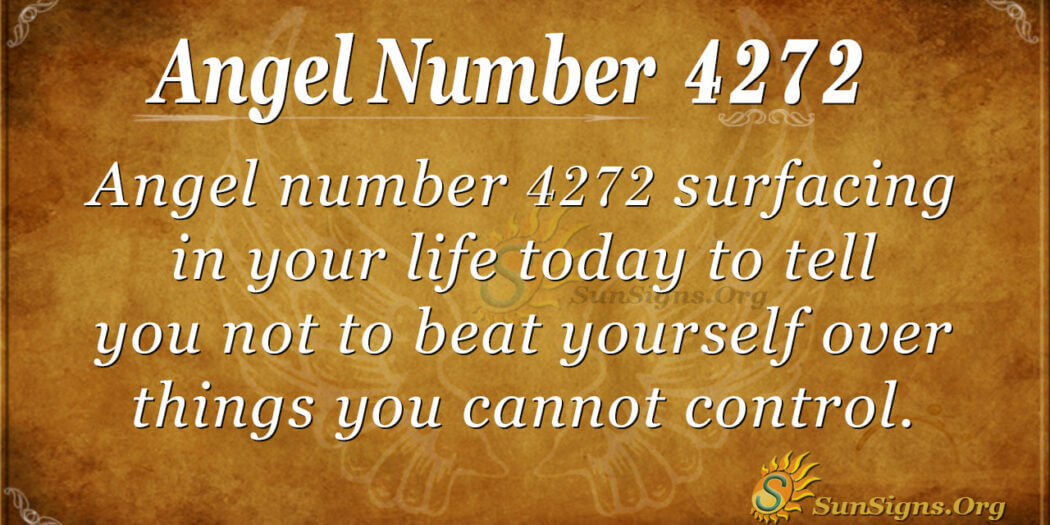 Angel Number 4272 Meaning: Self-control Digested - SunSigns.Org