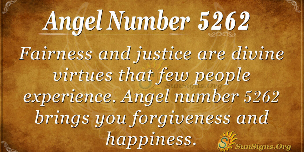 Angel Number 5262 Meaning: Fair Justice - SunSigns.Org