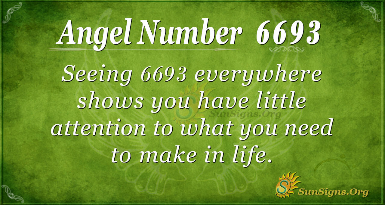 Angel Number 6693 Meaning: Economic freedom - SunSigns.Org