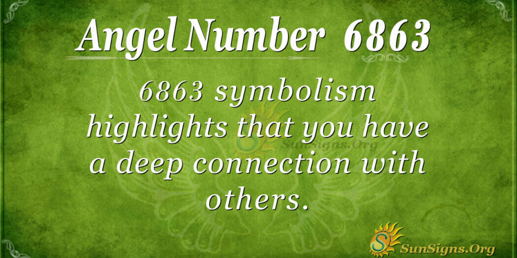 Angel Number 6863 Meaning: Creating Abundance - SunSigns.Org