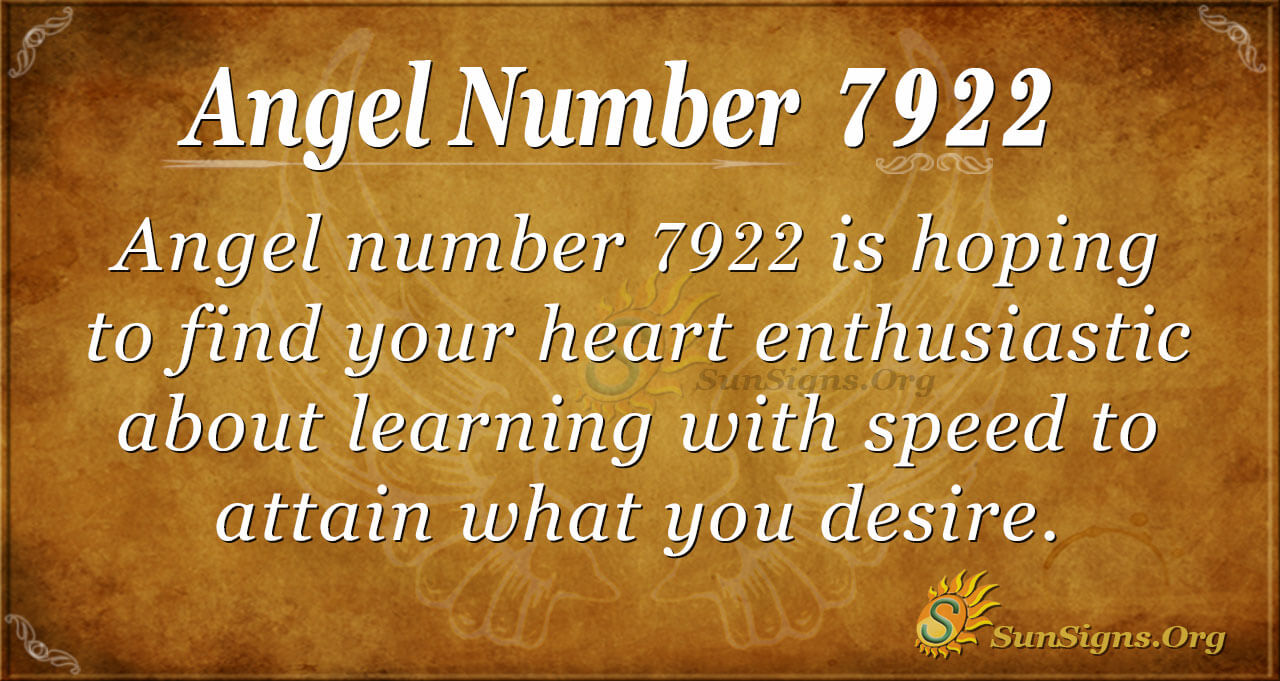 Angel Number 7922 Meaning: Cruise Along - SunSigns.Org