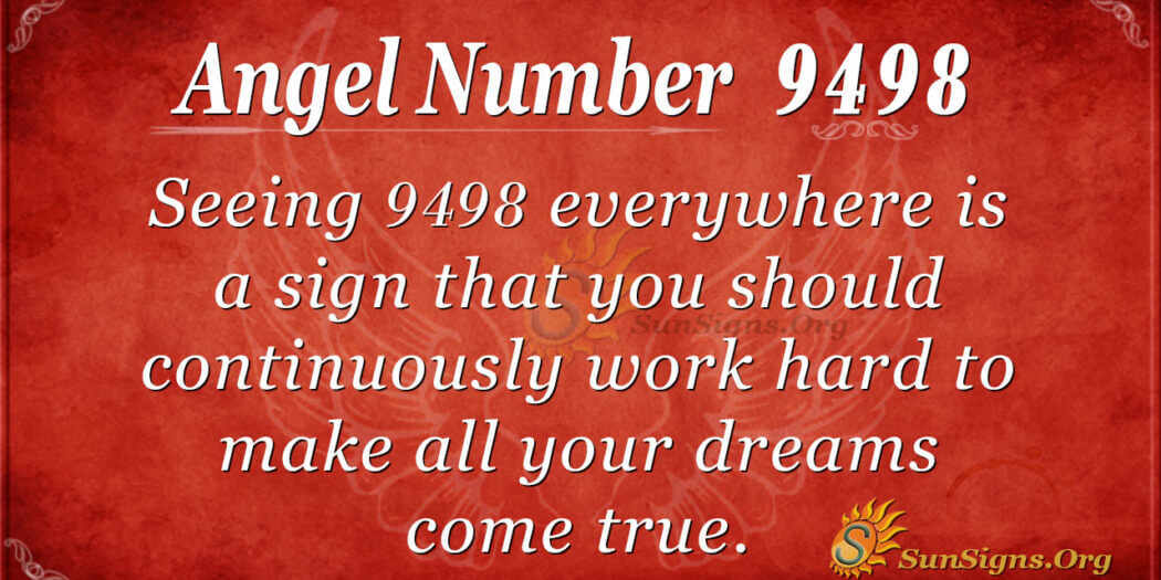 Angel Number 9498 Meaning - Live An Orderly Life - SunSigns.Org