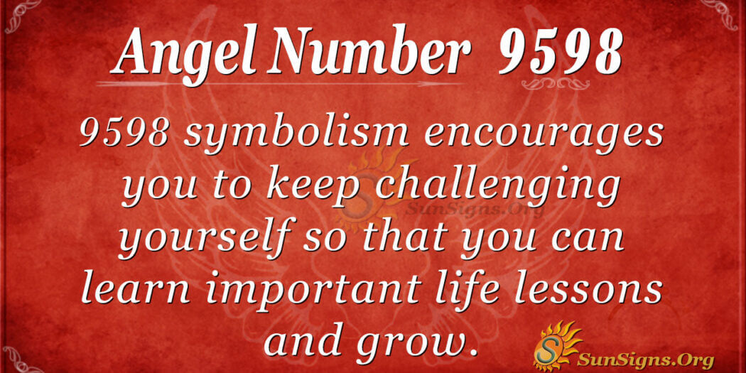Angel Number 9598 Meaning - Desire To Be Great - SunSigns.Org