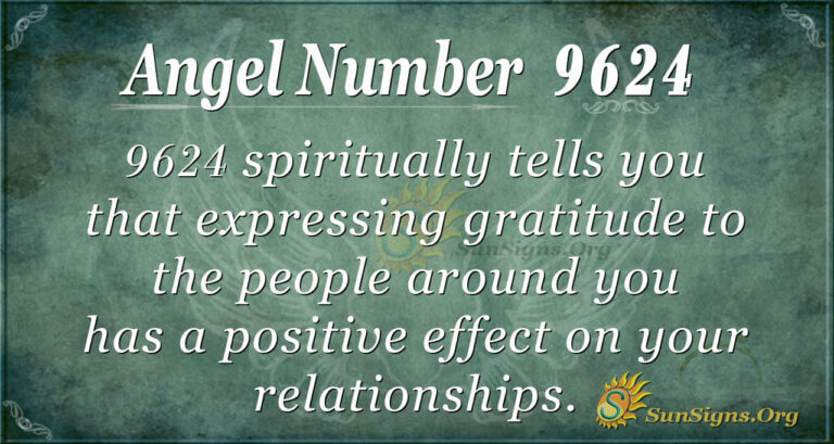 Angel Number 9624 Meaning: Appreciation And Gratitude - SunSigns.Org