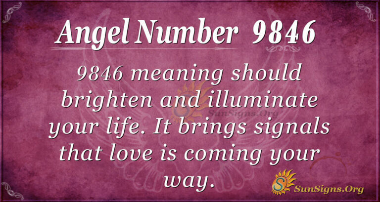 Angel Number 9846 Meaning - Be You And Always Do You - SunSigns.Org