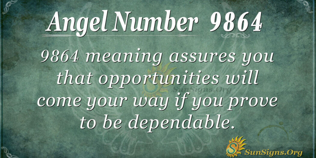 Angel Number 9864 Meaning: Work With A Passion - SunSigns.Org