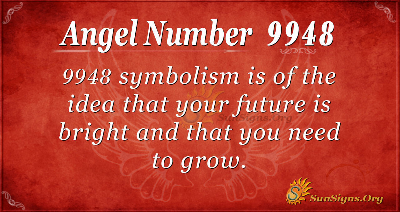 Angel Number 9948 Meaning: Long Term Wealth - SunSigns.Org