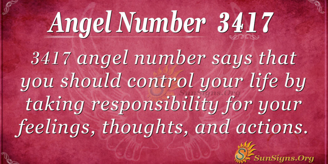 Angel Number 3417 Meaning: Becoming Responsible - SunSigns.Org