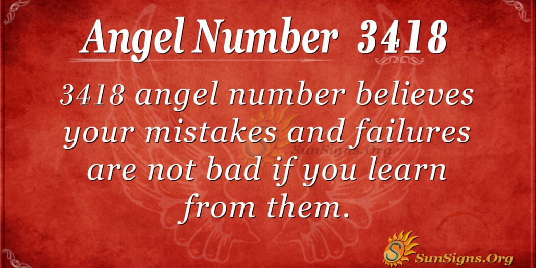 Angel Number 3418 Meaning: Realize Your Identity - SunSigns.Org