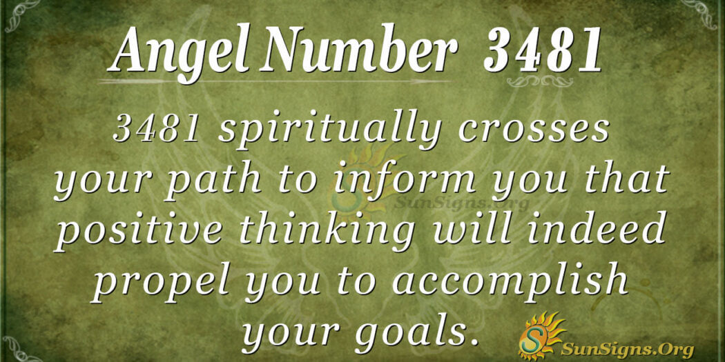 Angel Number 3481 Meaning: Working With Positivity - SunSigns.Org