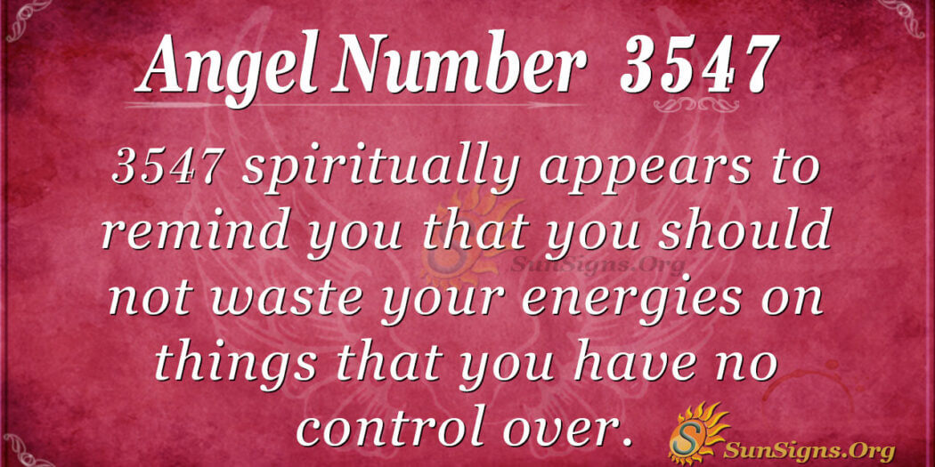 Angel Number 3547 Meaning: Dealing With Change - SunSigns.Org
