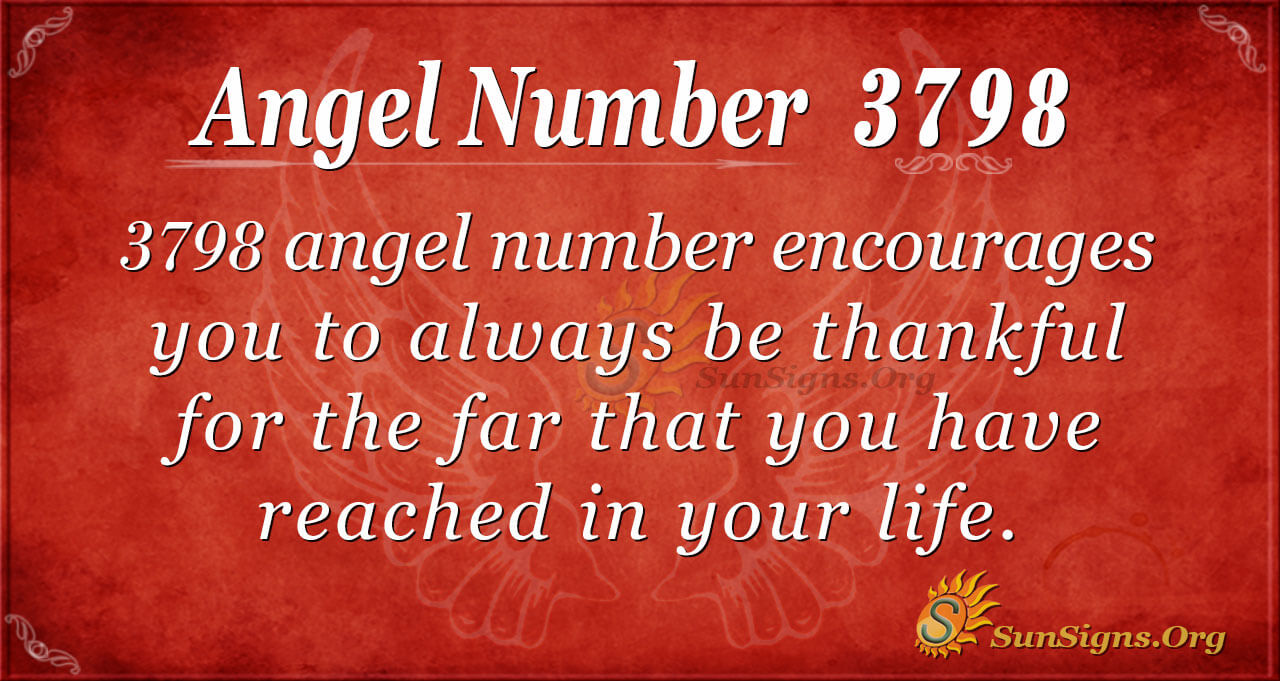 Angel Number 3798 Meaning: Blessings Are Good In Life - SunSigns.Org
