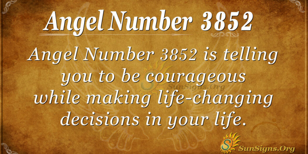 Angel Number 3852 Meaning: Use Wisdom To Choose - SunSigns.Org