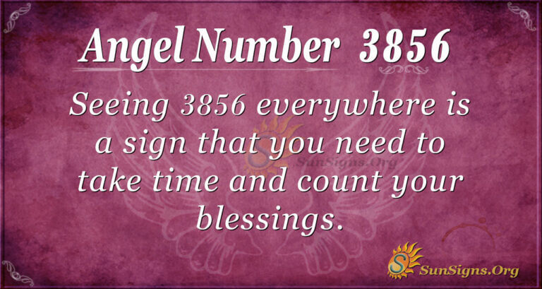 Angel Number 3856 Meaning: Trust In Divine Power - SunSigns.Org