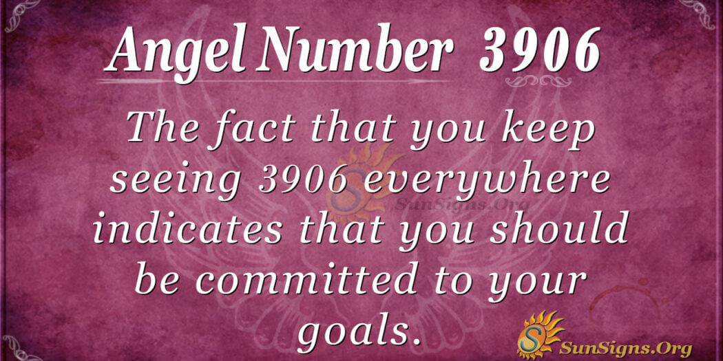 Angel Number 3906 Meaning: Narrowing Your Choices - SunSigns.Org