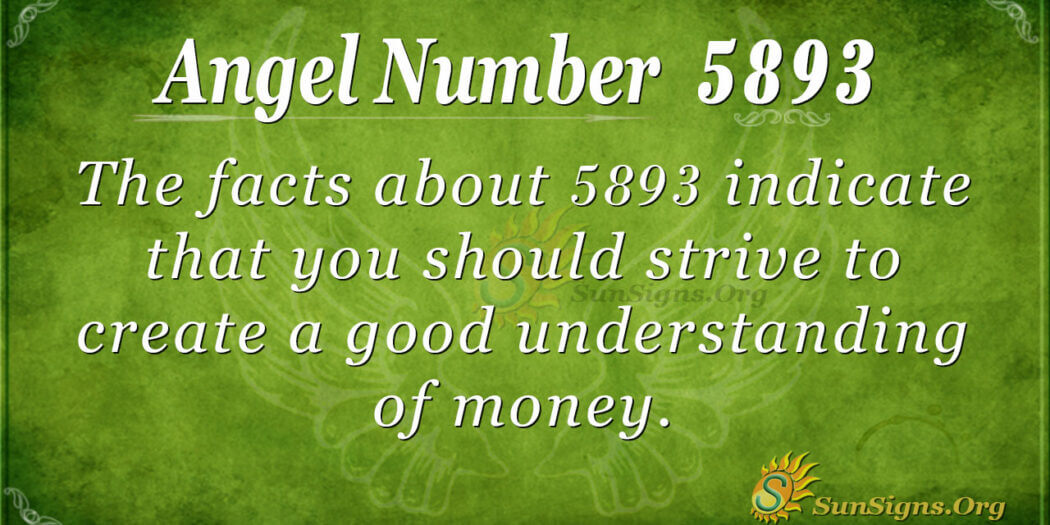 Angel Number 5893 Meaning: Financial Abundance - SunSigns.Org