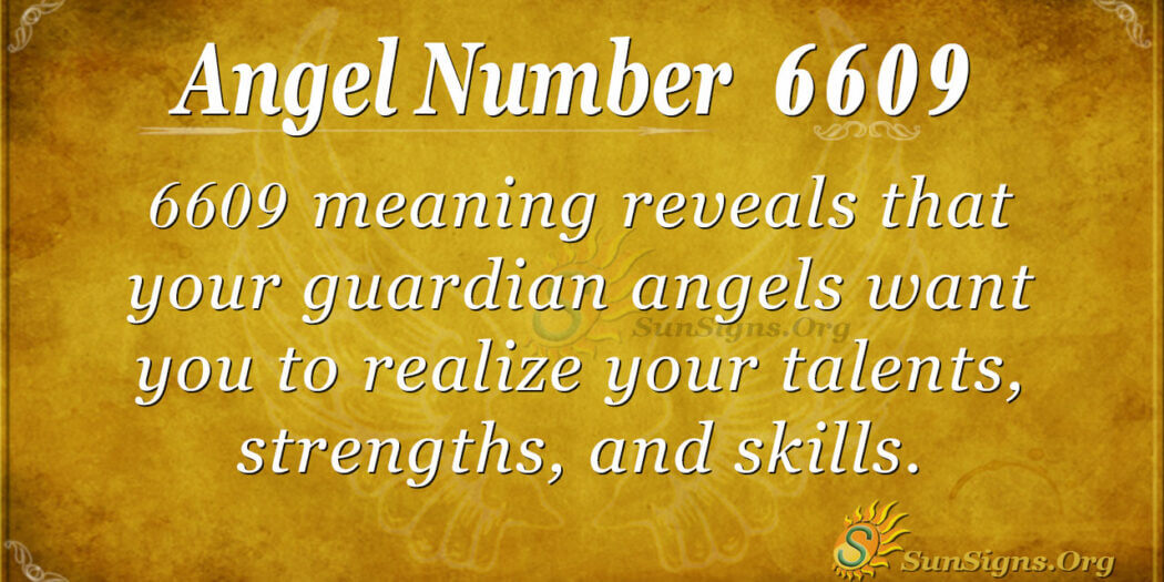 Angel Number 6609 Meaning: Life Is Full Of Surprises - SunSigns.Org