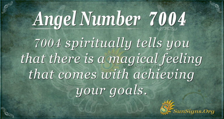 Angel Number 7004 Meaning: Manifesting Your Desires - SunSigns.Org