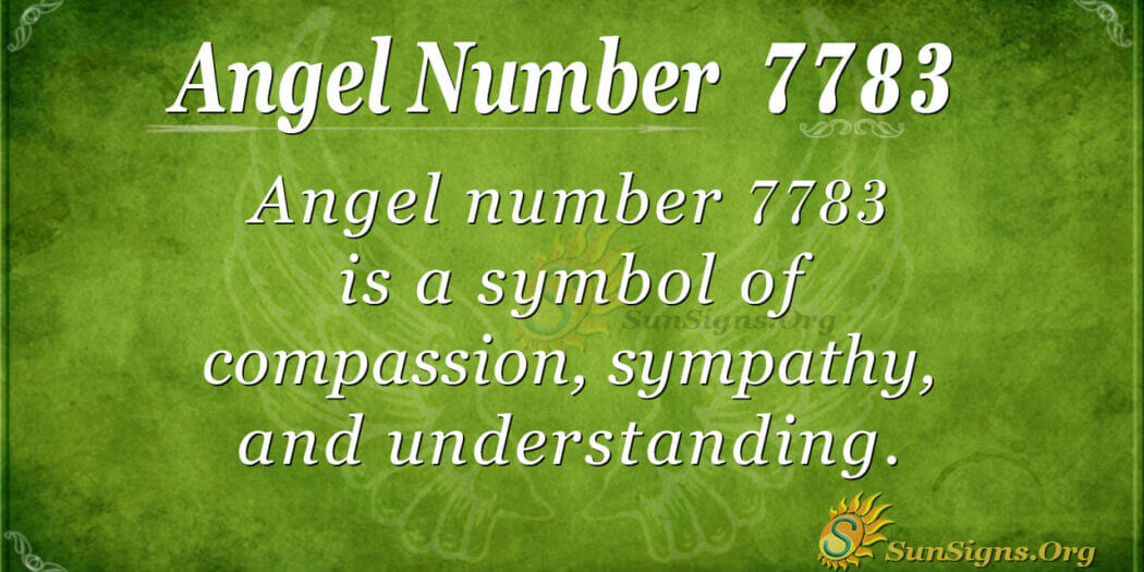 Angel Number 7783 Meaning: Empathy And Kindness - SunSigns.Org