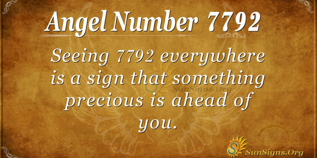 Angel Number 7792 Meaning: Expecting From God - SunSigns.Org