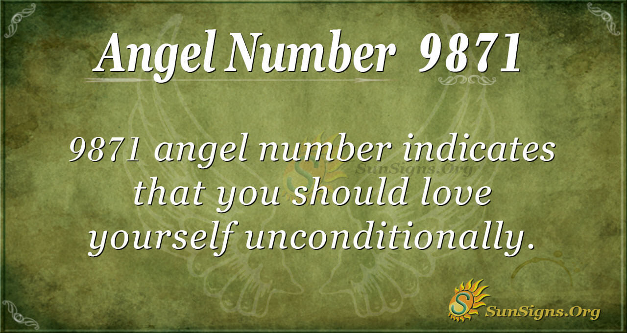 Angel Number 9871 Meaning: Developing Self-Trust - SunSigns.Org