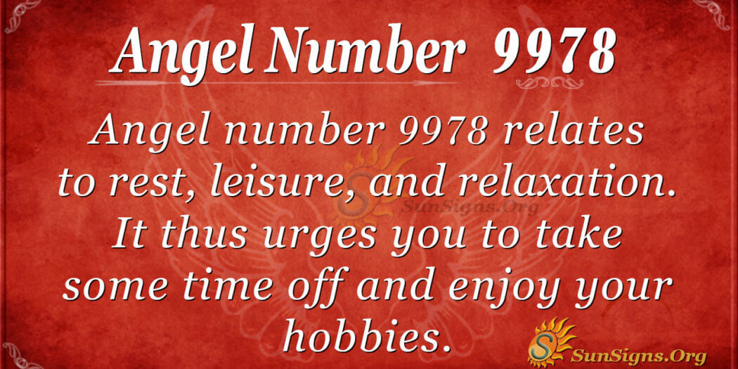 Angel Number 9978 Meaning: Rest And Leisure - SunSigns.Org
