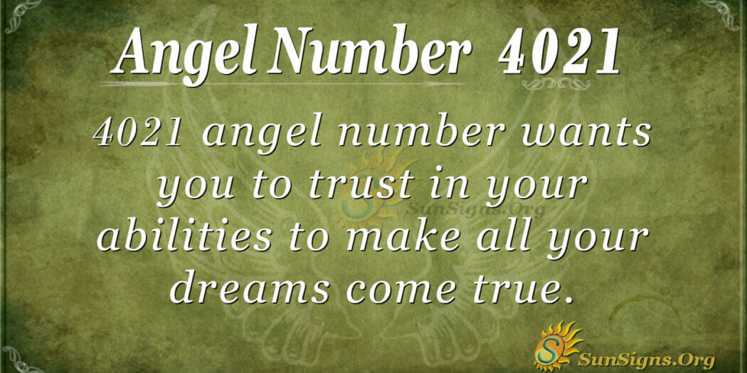 Angel Number 4021 Meaning: Your Goals In Life Matter - SunSigns.Org