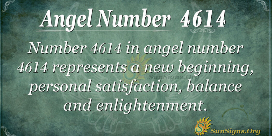 Angel Number 4614 Meaning: Blocking Out Negativity - SunSigns.Org