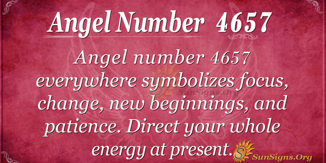 Angel Number 4657 Meaning: Good Financial Prosperity - SunSigns.Org