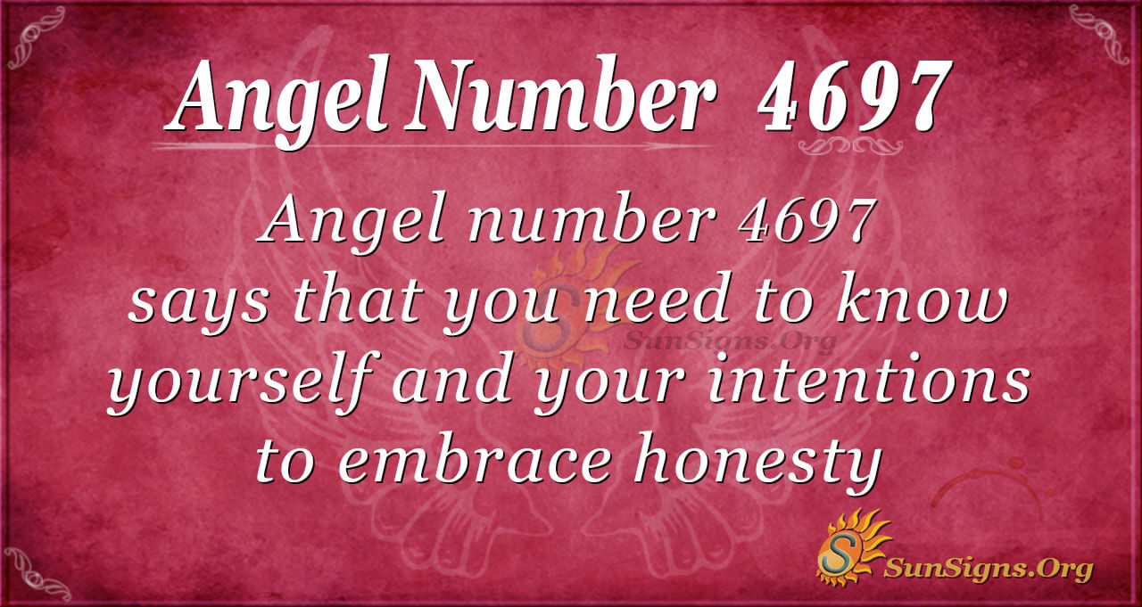 Angel Number 4697 Meaning: Honesty Is Paramount - SunSigns.Org
