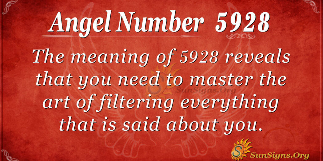 Angel Number 5928 Meaning: Don't Change Who You Are - SunSigns.Org
