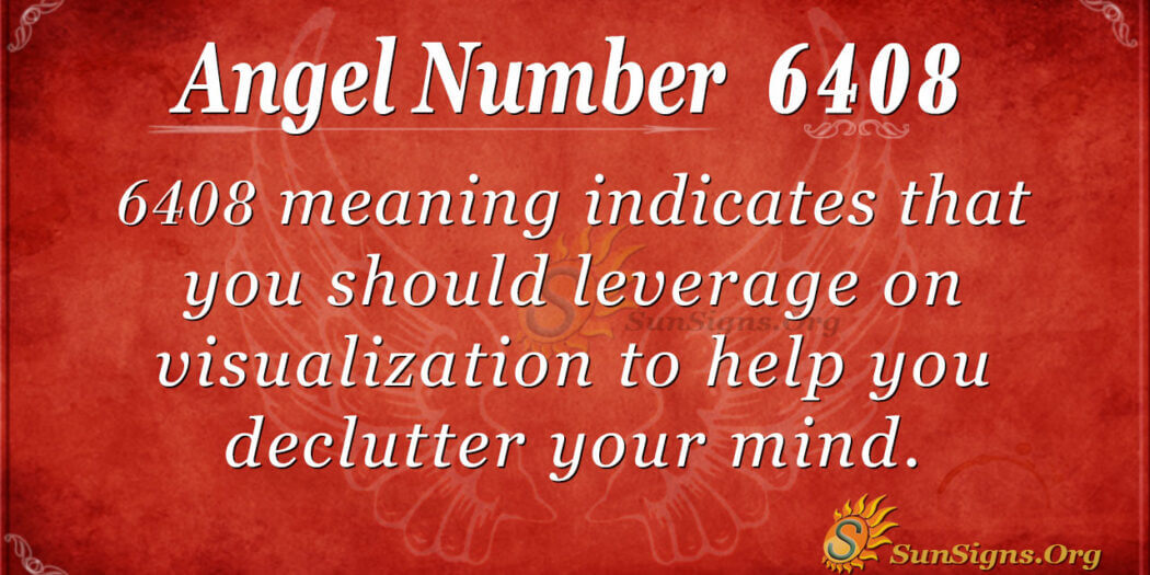 Angel Number 6408 Meaning: Forget The Past - SunSigns.Org