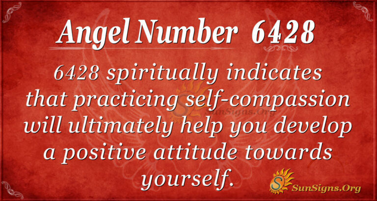 Angel Number 6428 Meaning: Love Yourself Better - SunSigns.Org