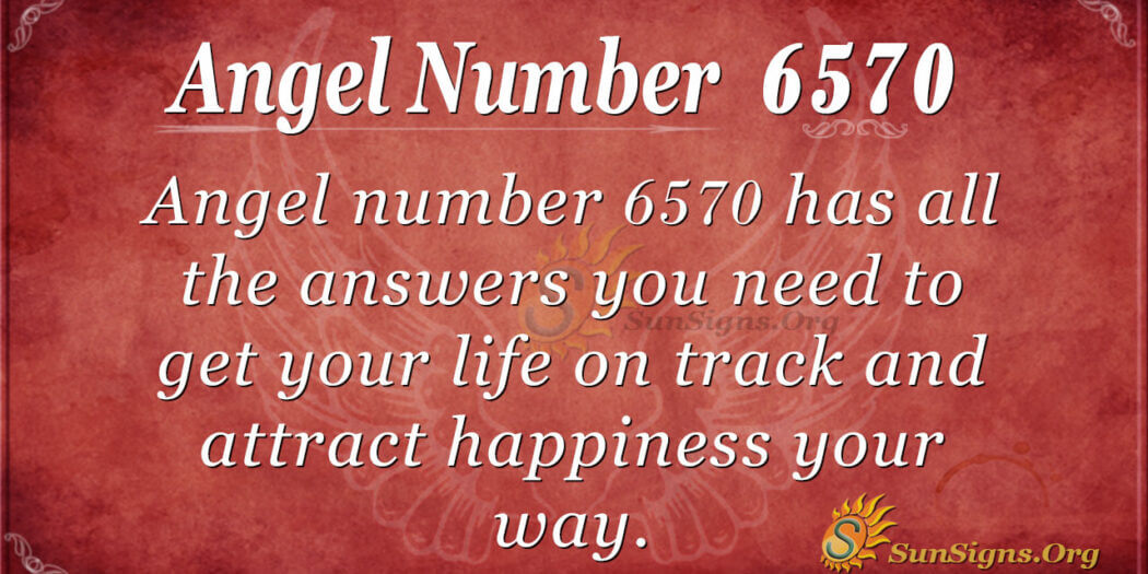 Angel Number 6570 Meaning: Get On Track - SunSigns.Org