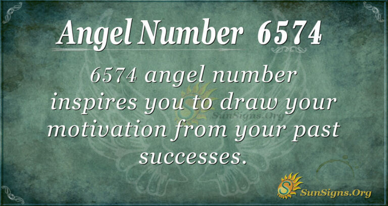 Angel Number 6574 Meaning: Maintain Your Motivation - SunSigns.Org