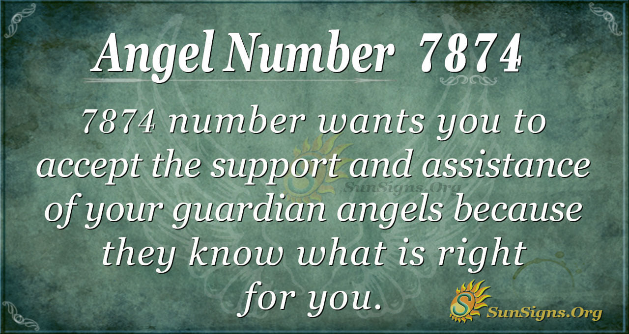 Angel Number 7874 Meaning: Welcome Divine Support - SunSigns.Org