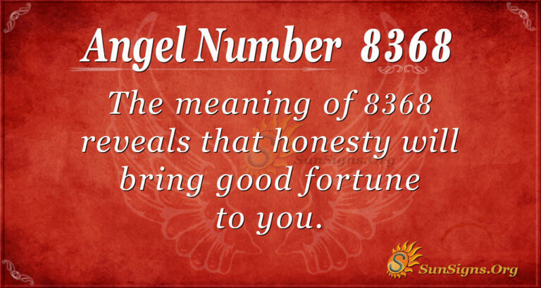 Angel Number 8368 Meaning: Living An Honest Life - SunSigns.Org