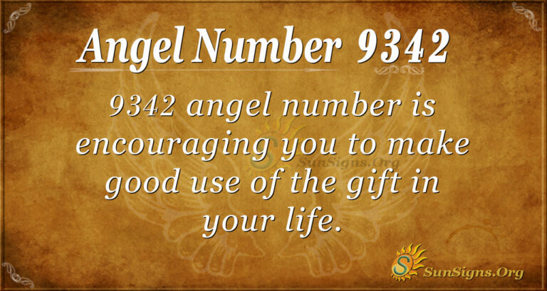 Angel Number 9342 Meaning: Appreciate Your Life - SunSigns.Org