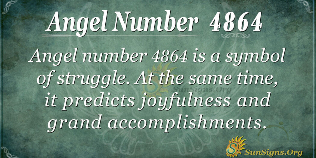 Angel Number 4864 Meaning: Struggle Brings Success - SunSigns.Org