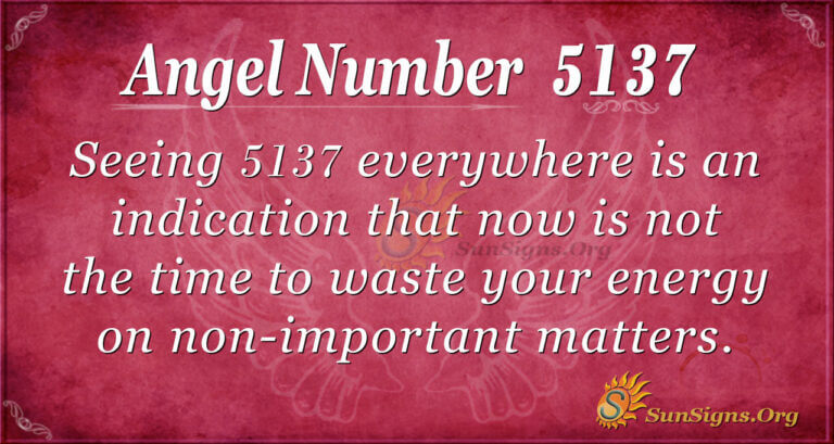 Angel Number 5137 Meaning: Maintain Focus In Life - SunSigns.Org