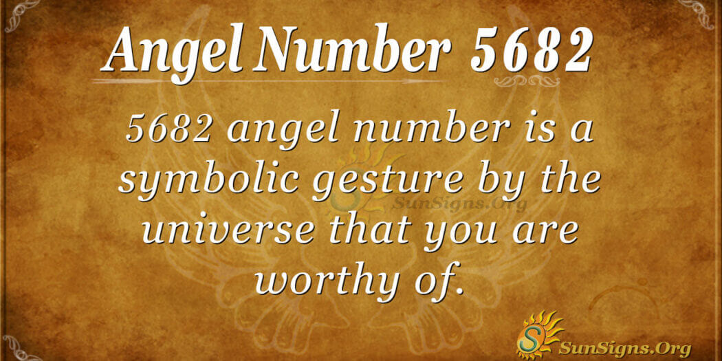Angel Number 5682 Meaning: Passion For Succeeding - SunSigns.Org