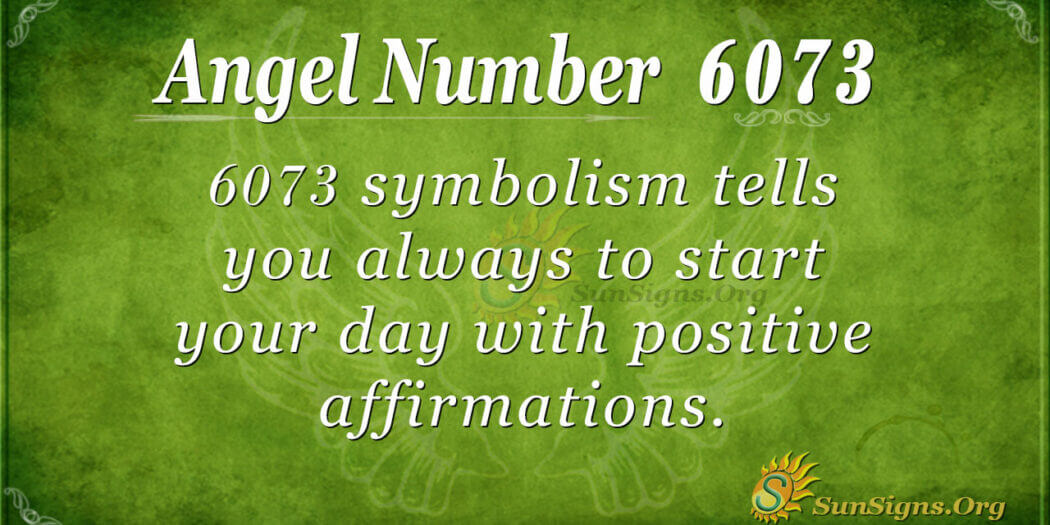 Angel Number 6073 Meaning: Success Is On The Way - SunSigns.Org