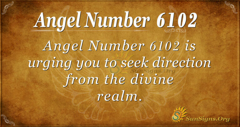 Angel Number 6102 Meaning: Presence Of Divine Help - SunSigns.Org