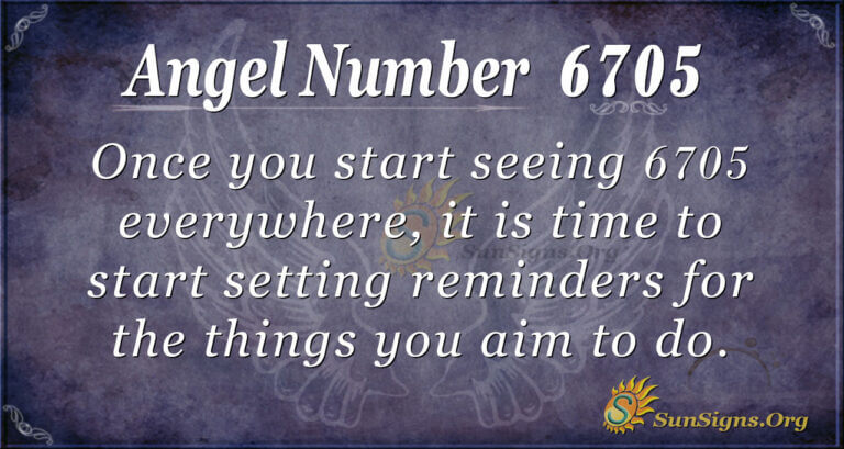 Angel Number 6705 Meaning: Set Your Priorities Right - SunSigns.Org