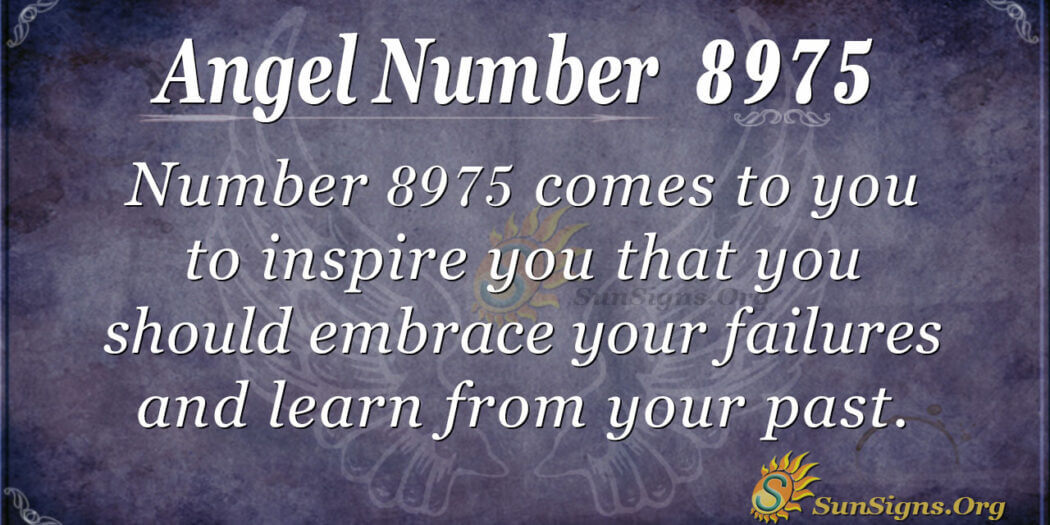 Angel Number 8975 Meaning: It's Okay To Fail - SunSigns.Org