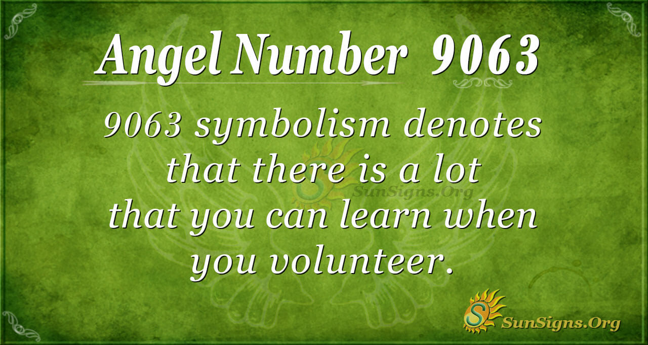 Angel Number 9063 Meaning: Taking On New Challenges - SunSigns.Org