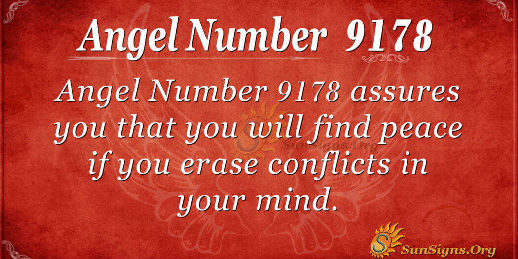 Angel Number 9178 Meaning: Be At Peace With Yourself - SunSigns.Org
