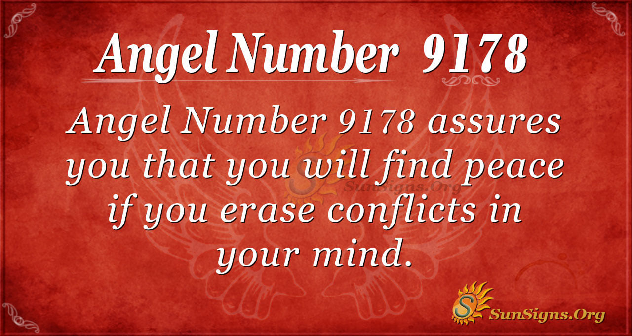 Angel Number 9178 Meaning: Be At Peace With Yourself - SunSigns.Org
