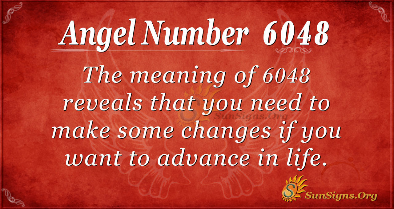 Angel Number 6048 Meaning: Make Yourself Great - SunSigns.Org